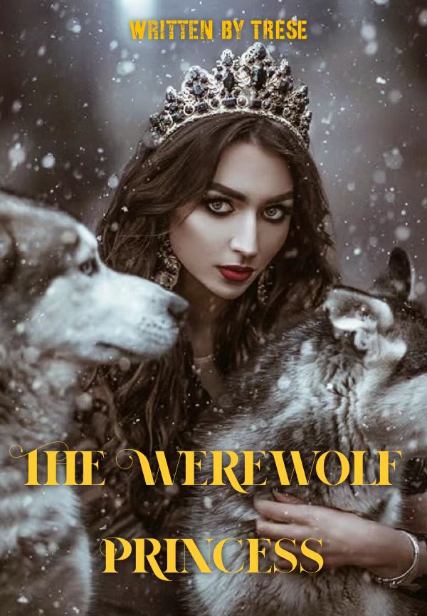 Read the novel The Werewolf Princess all chapters for free now ...
